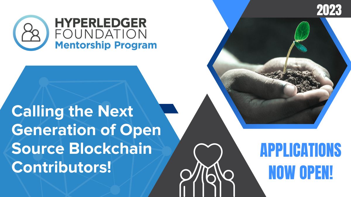 Calling the Next Generation of Open Source Blockchain Contributors: Applications are Open for ...
